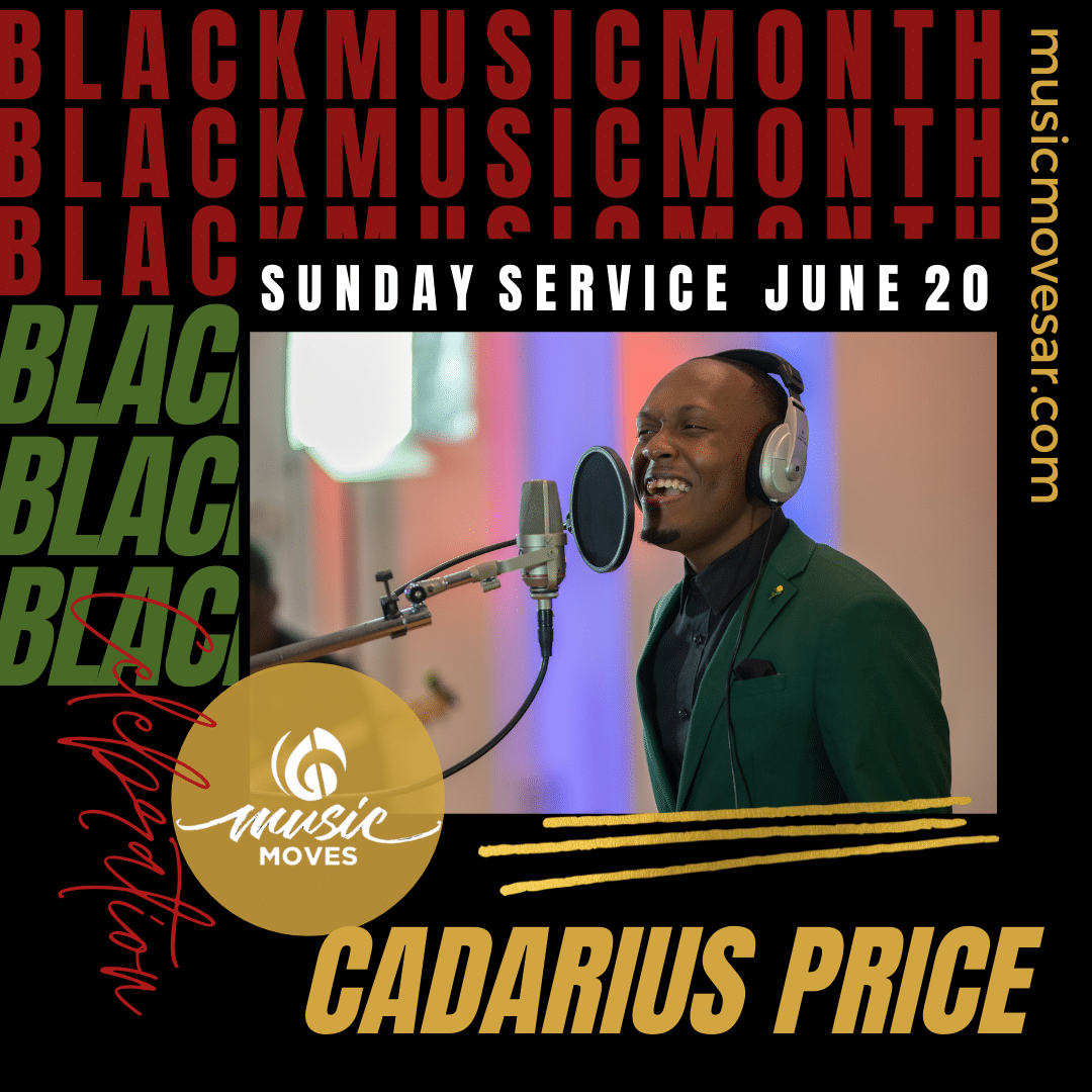 Sunday Service with CaDarius Price - Music Moves Arkansas